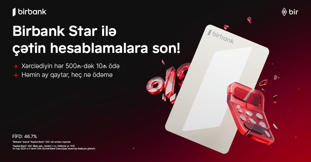 Birbank Star – xərcləməyi rahatlaşdıran kredit kartı